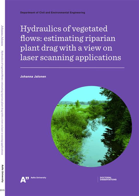Pdf Hydraulics Of Vegetated ﬂows Estimating Riparian Plant Drag With A View On Laser Scanning