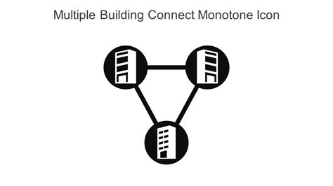 Multiple Building Connect Monotone Icon In Powerpoint Pptx Png And Editable Eps Format PPT Slide