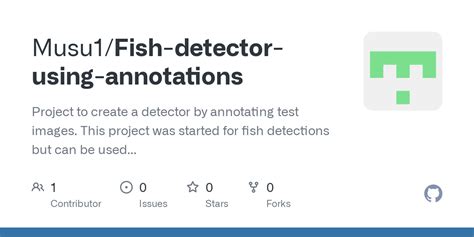 GitHub Musu1 Fish Detector Using Annotations Project To Create A Detector By Annotating Test