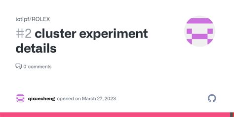 Cluster Experiment Details Issue Iotlpf Rolex Github