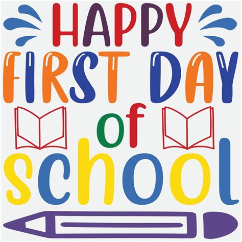 Happy First Day Of School 13486295 Vector Art At Vecteezy