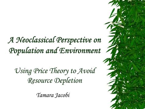 Ppt A Neoclassical Perspective On Population And Environment Using