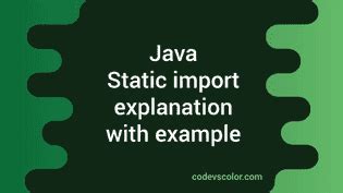 Static Import In Java Explanation With Example CodeVsColor