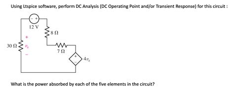 solved using ltspice software perform dc analysis dc