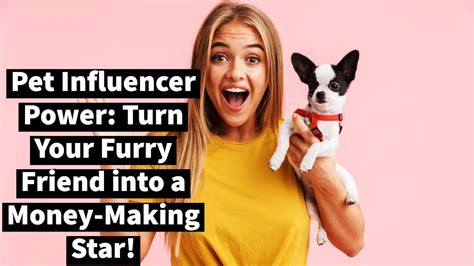 Pet Influencer Power: Turn Your Furry Friend into a Money-Making Star! - YouTube