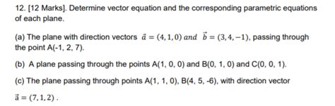 Solved 12 [12 Marks] Determine Vector Equation And The