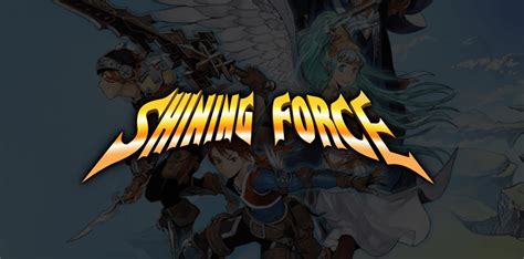 Shining Force Heroes Of Light And Darkness New Mobile Game Based On