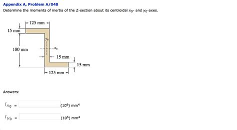 solved determine the moments of inertia of the z section about its