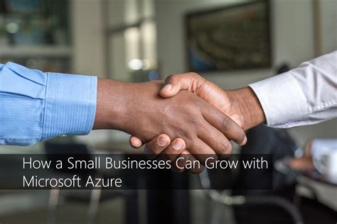 How A Small Businesses Can Grow With Microsoft Azure