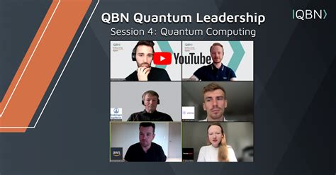 Qbn News › Qbn Quantum Leadership Session 4 Quantum Computing