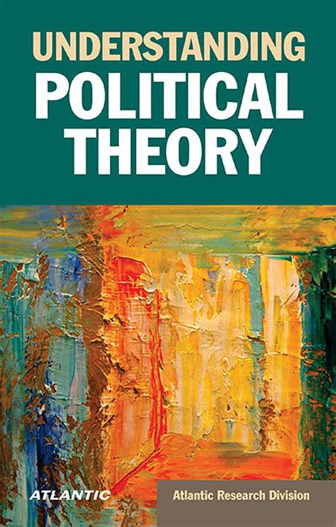 Understanding Political Theory By Atlantic Research Division — Atlantic