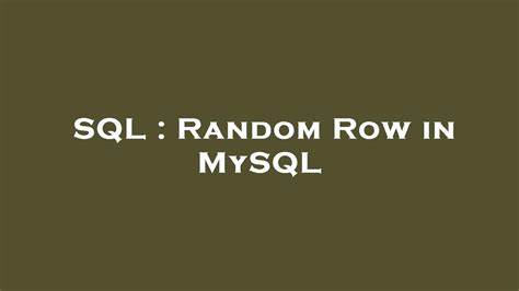 Sql Random Row In Mysql Youtube
