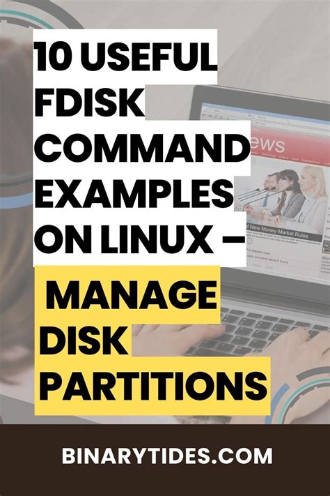 10 useful fdisk command examples on linux manage disk partitions artofit