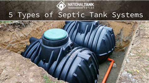 5 Types Of Septic Tank Systems