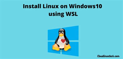 Install Linux On Windows Using Wsl Or Wsl Update Technology Savy