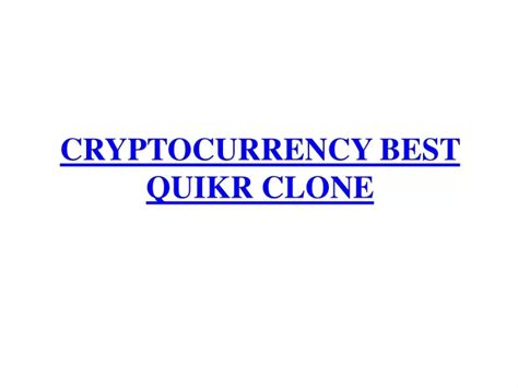 ppt cryptocurrency best quikr ready made clone script powerpoint