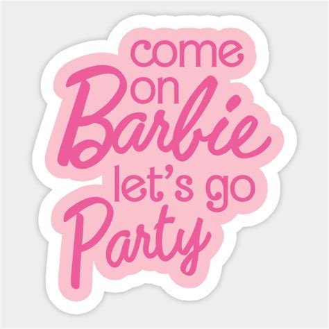 Come On Barbie Lets Go Party By Burblues Barbie Barbie Theme Party