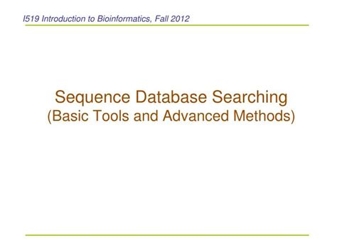 ppt sequence database searching basic tools and advanced methods
