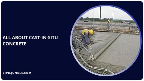 What Is Cast In Situ Concrete Cast In Place Concrete Advantages And Disadvantages Concrete