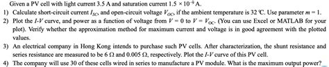Solved Given A PV Cell With Light Current A And Chegg