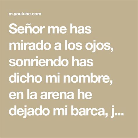 Señor Me Has Mirado A Los Ojos Pescador De Hombres Jesus Adrian