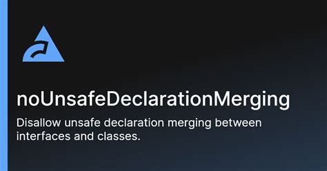 Nounsafedeclarationmerging Biome中文文档 Biome中文网 Nounsafedeclarationmerging Biome中文文档 Biome中文网