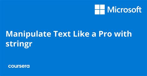 Manipulate Text Like A Pro With Stringr Coursera