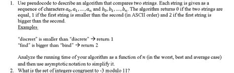 Solved Use Pseudocode To Describe An Algorithm That Compares