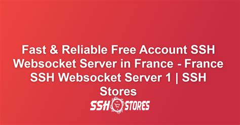 Free Ssh Websocket Server In France France Ssh Websocket Server 1
