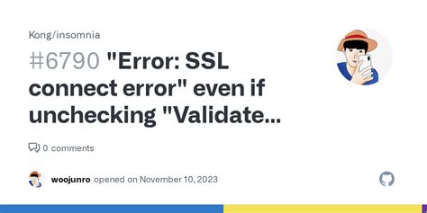 Error Ssl Connect Error Even If Unchecking Validate Certificates