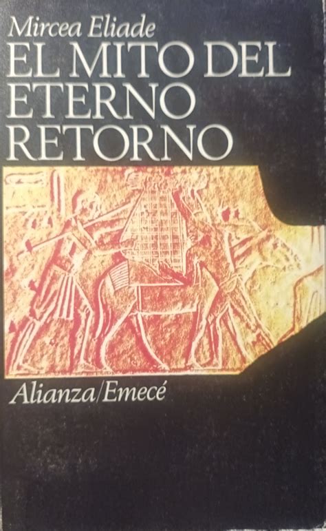 El Mito Del Eterno Retorno De Eliade Mircea Libnet