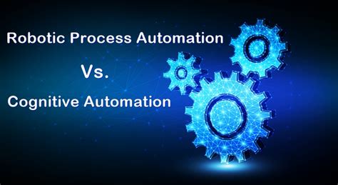 How Cognitive Automation Differs From Rpa Techniblogic