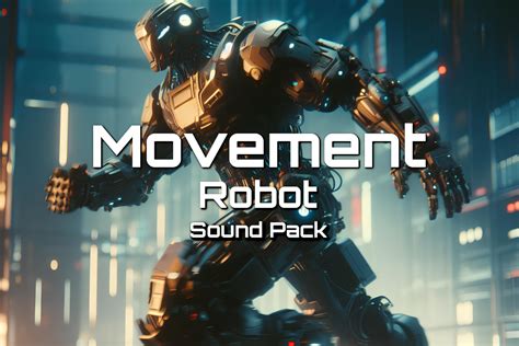 movement robot sound pack audio sound fx unity asset store