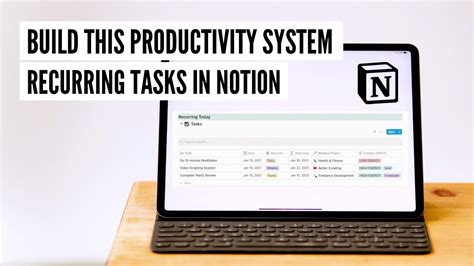 recurring tasks in notion step by step notion tutorial for getting