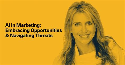 Ai In Marketing Embracing Opportunities And Navigating Threats