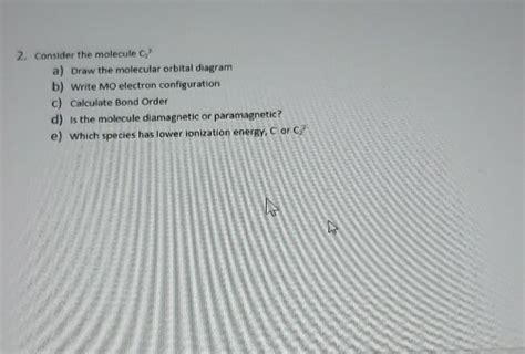 Solved Consider The Molecule C A Draw The Molecular Chegg