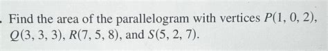 Solved Find The Area Of The Parallelogram With Vertices