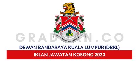 Permohonan Jawatan Kosong Dewan Bandaraya Kuala Lumpur Dbkl • Portal Kerja Kosong Graduan