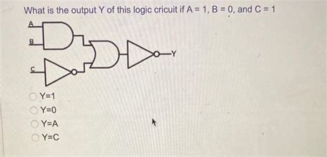 Solved What Is The Output Y Of This Logic Cricuit If