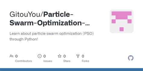 Github Gitouyouparticle Swarm Optimization With Python Learn About Particle Swarm