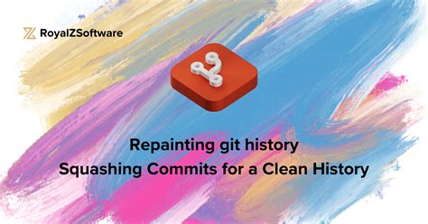 Mastering Git Rebase Interactive Squashing Commits For A Clean History