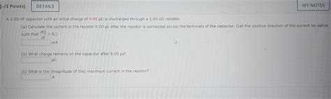 Solved A 2 00 Nf Capacitor With An Initial Charge Of 4 95μc