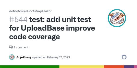 Test Add Unit Test For Uploadbase Improve Code Coverage · Issue 544 · Dotnetcore
