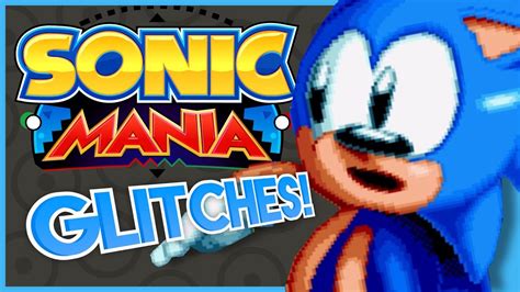 Sonic Mania Glitches What A Glitch Youtube