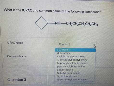 Solved What Is The IUPAC And Common Name Of The Following Chegg Com