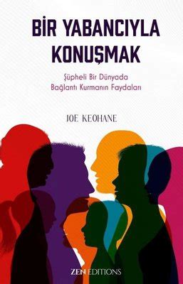 Bir Yabanc Yla Konu Mak Pheli Bir D Nyada Ba Lant Kurman N Faydalar Joe Keohane Fiyat