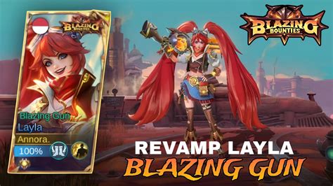 NYOBAIN REVAMP SKIN BLAZING BOUNTIES [LAYLA BLAZING GUN] | MOBILE LEGENDS - YouTube