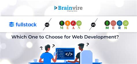 Full Stack Vs Mean Vs Mern Choosing Best For Web Development