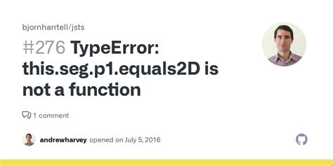 TypeError This Seg P Equals D Is Not A Function Issue Bjornharrtell Jsts GitHub