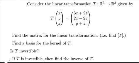 solved consider the linear transformation t r3 r3 given by 3x 22